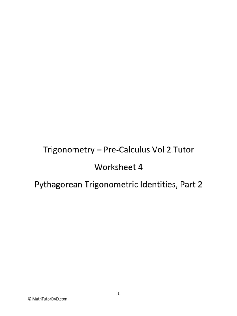 Trig and PreCalculus Tutor - Vol 2 - Worksheet 4 - Pythagorean Trig ...