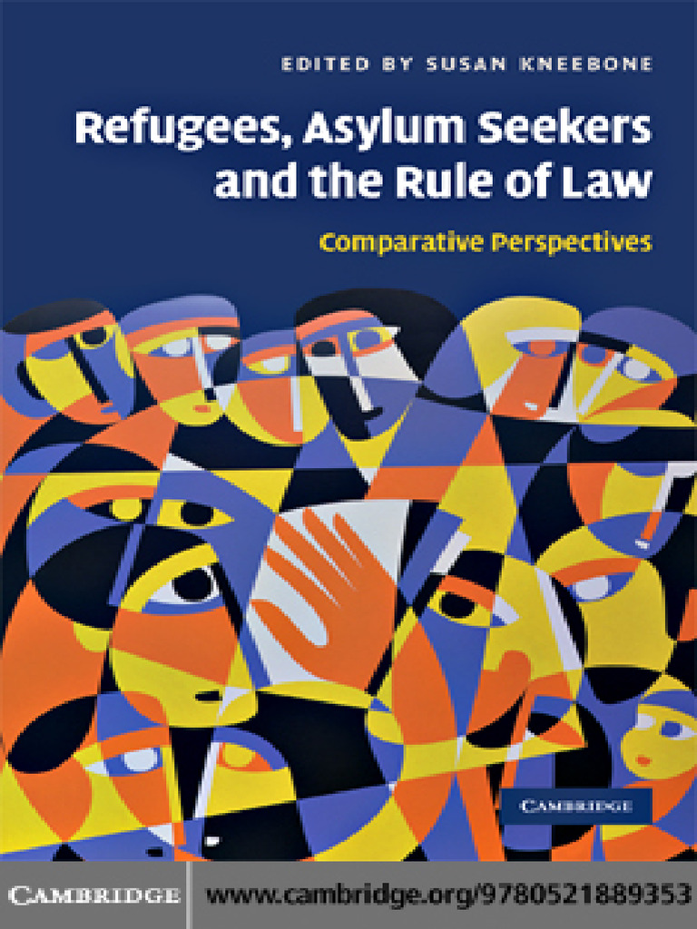 Refugees, Asylum Seekers and The Rule of Law Comparative Perspectives ...
