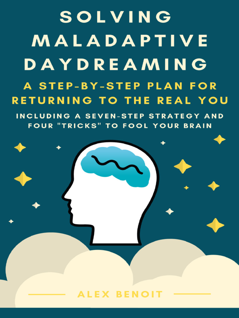 Solving Maladaptive Daydreaming - Alex Benoit | PDF | Diagnostic And ...