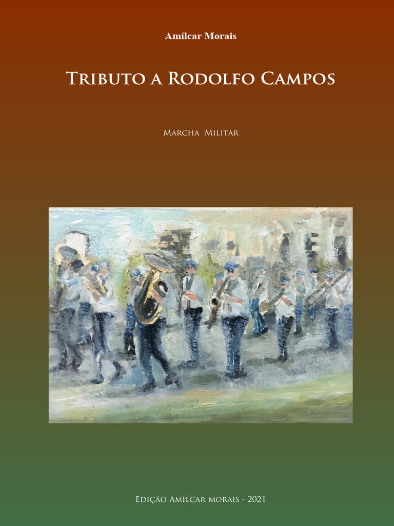 TRIBUTO A RODOLFO CAMPOS - Marcha Militar - Amílcar MoraisPDF | PDF | Trompa (instrumento ...