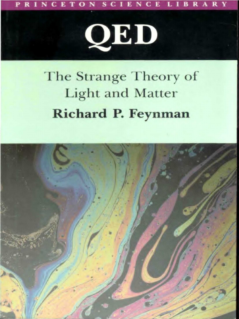 QED - The Strange Theory of Light and Matter | PDF