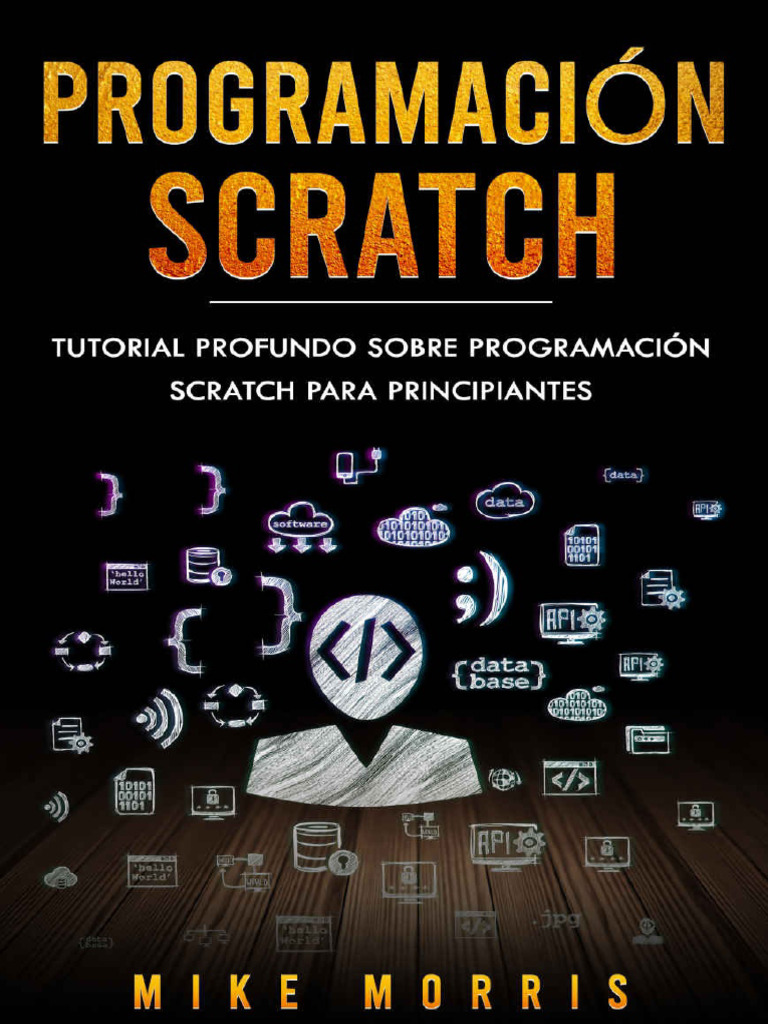 Programación Scratch_ Tutorial Profundo Sobre Programación Scratch Para ...