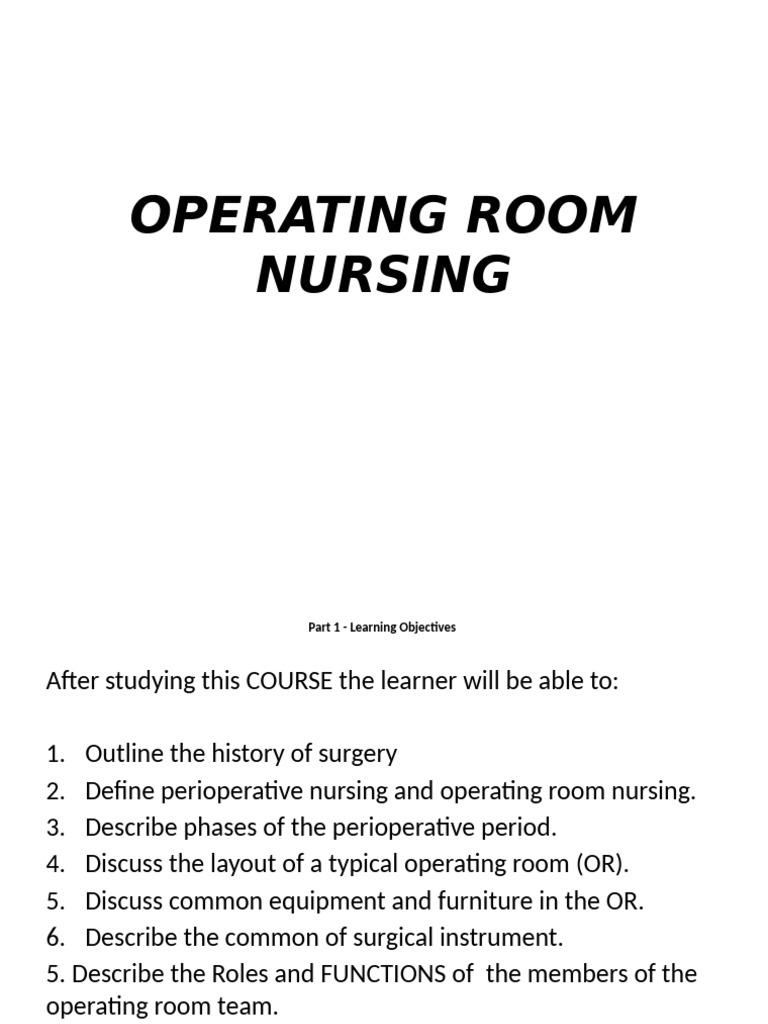Operating Room Nursing | PDF | Surgery | Surgical Suture
