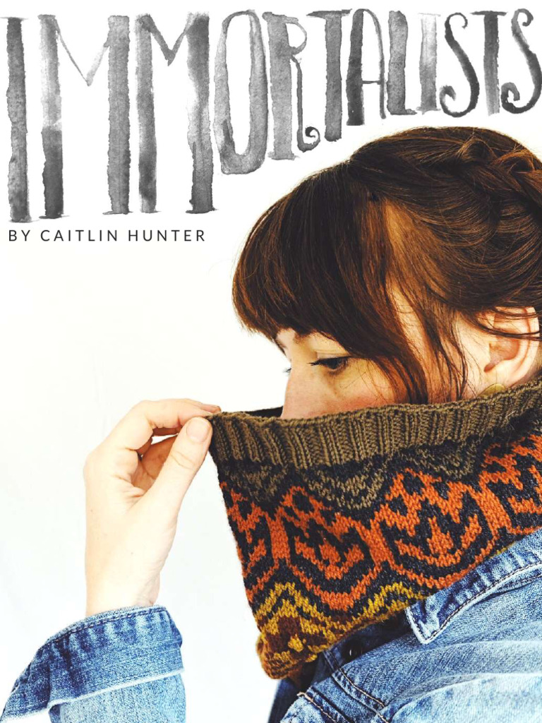 Caitlin Hunter Immortalists | PDF | Knitting | Crafts