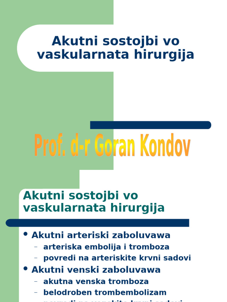 Akutni Sostojbi Vo Vaskularnata Hirurgija | PDF