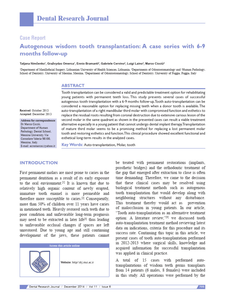 Autogenous Wisdom Tooth Transplantation: A Case Series With 6-9 Months ...
