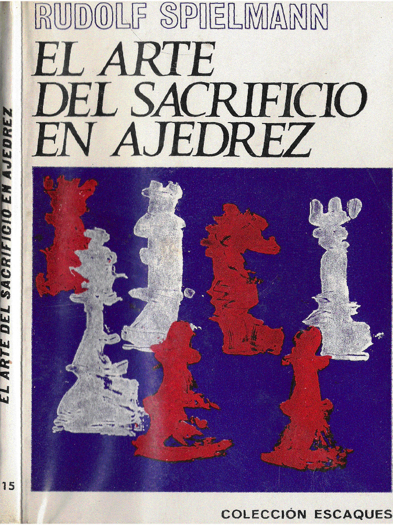 rudolf spielmann - el arte del sacrificio en ajedrez (spanis | PDF