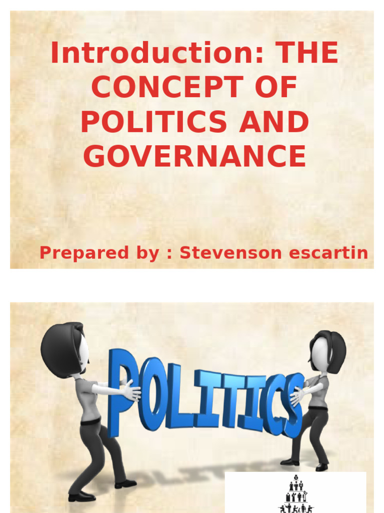 Lesson 1 The Concepts of Politics and Governance | PDF