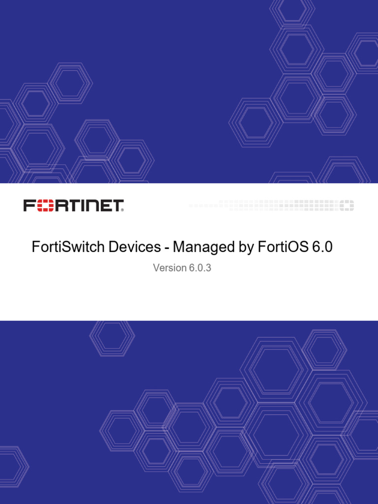 FortiSwitch Devices-6.0.3-Managed by FortiOS 6.0 | PDF | Computer ...