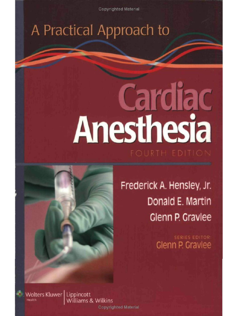 A Practical Approach To Cardiac Anesthesia-4e-2008 | PDF | Myocardial ...