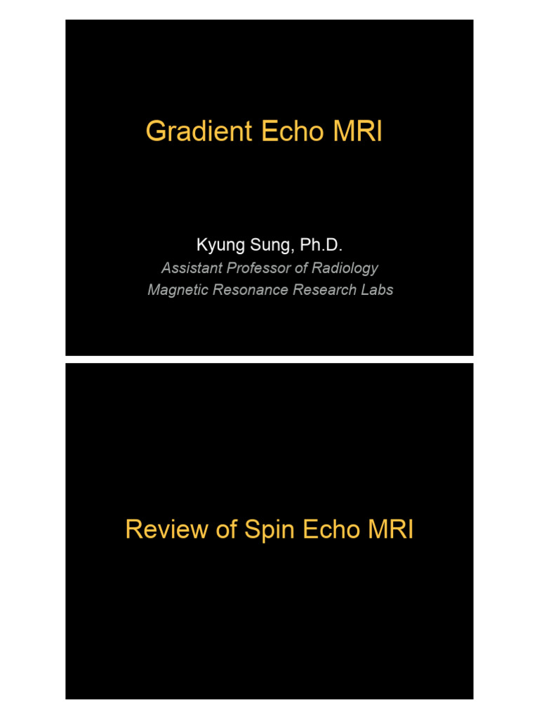 Lecture03 Residents Gradient Echo MRI | PDF | Magnetic Resonance ...