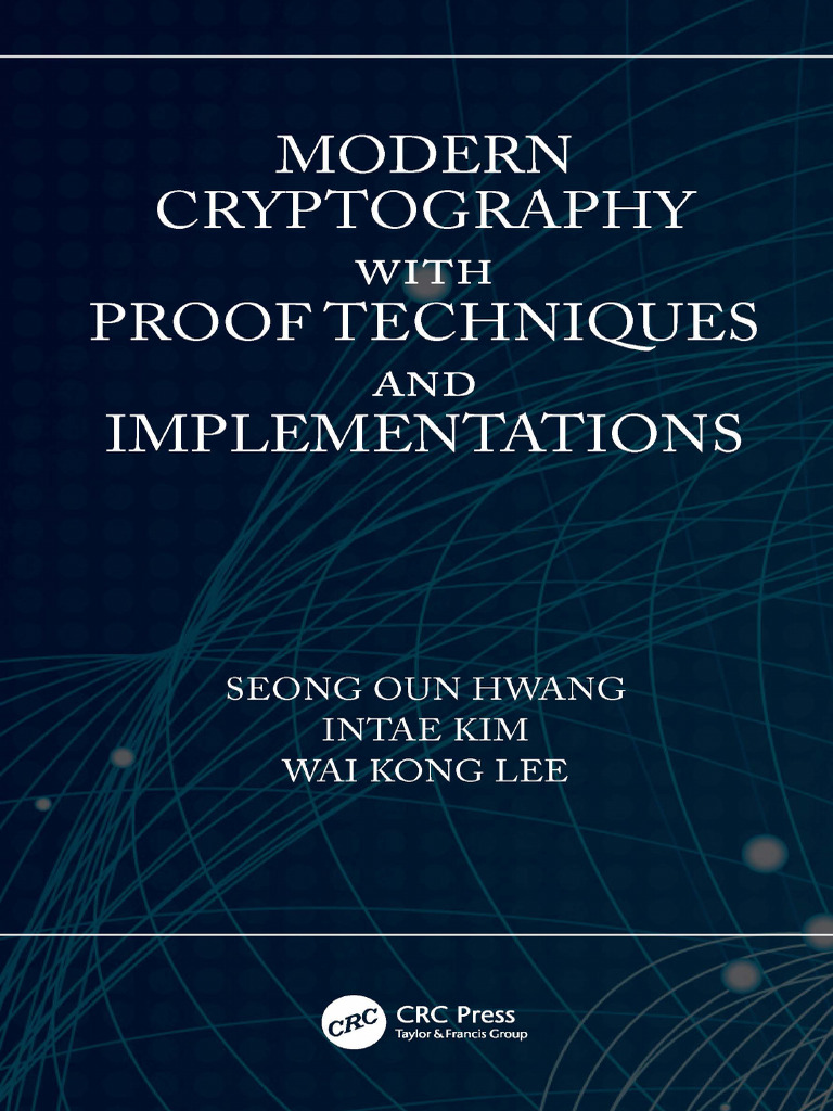 Hwang S. Modern Cryptography... Proof Techniques... 2021 | PDF | Cryptography | Secrecy