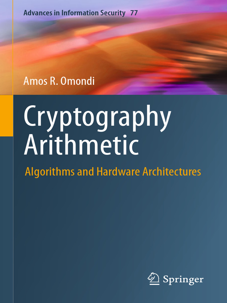 Omondi a. Cryptography Arithmetic. Algorithms and Hardware Architectures 2020 | PDF | Field ...