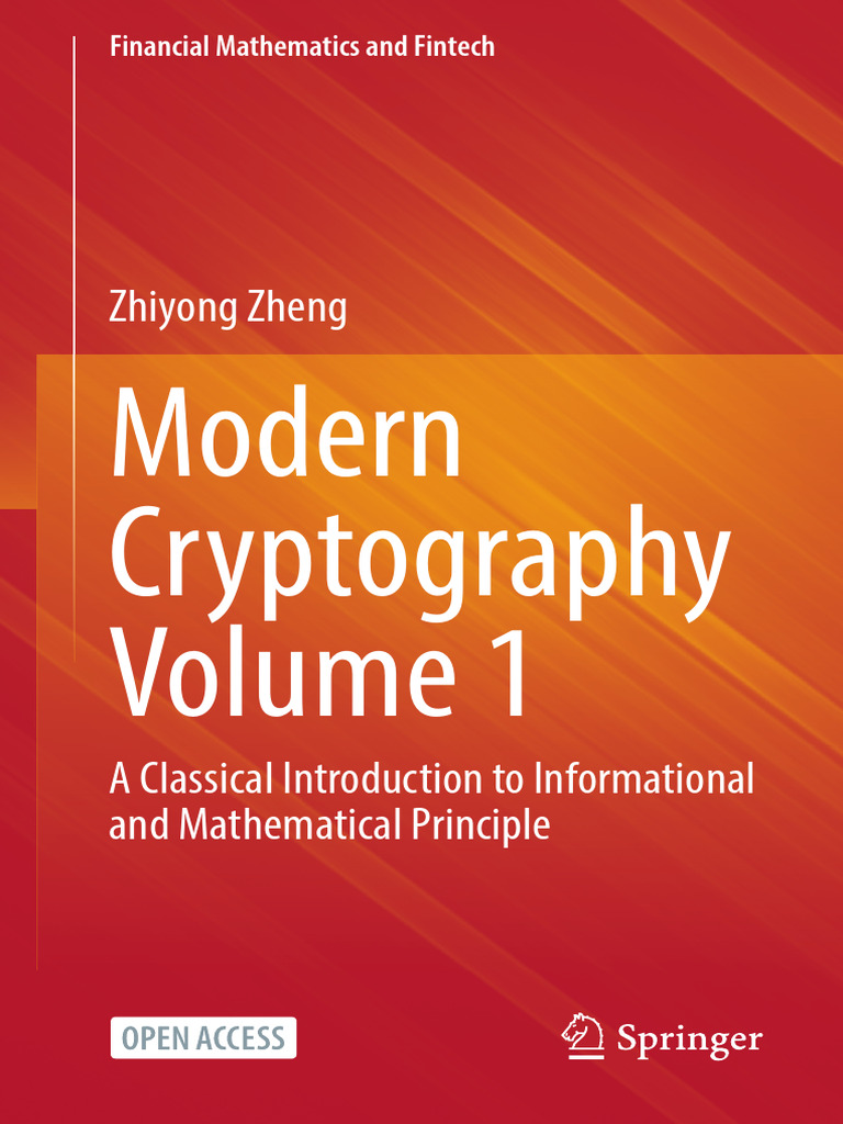 Zheng Z. Modern Cryptography. Vol 1... Math Principle 2022 | PDF | Cryptography | Public Key ...