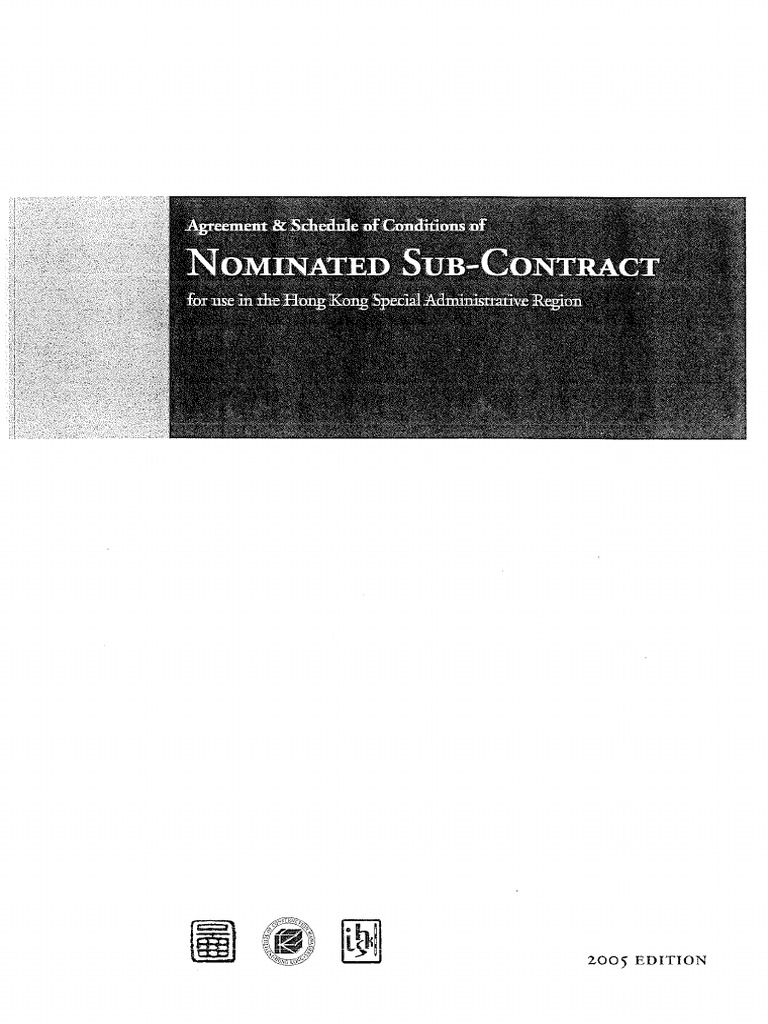 Agreement and Schedule of Condition of Nominated Sub-Contract - 2005 Edition | PDF | Indemnity ...