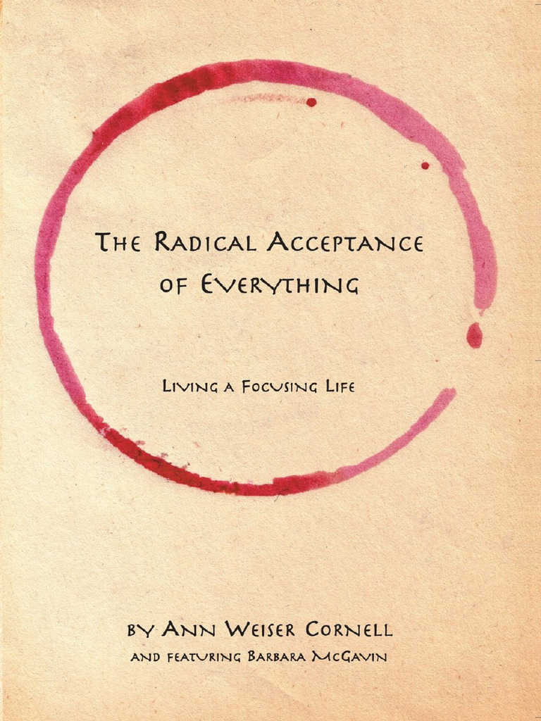 The Radical Acceptance of Everything - Ann Weiser Cornell | PDF ...