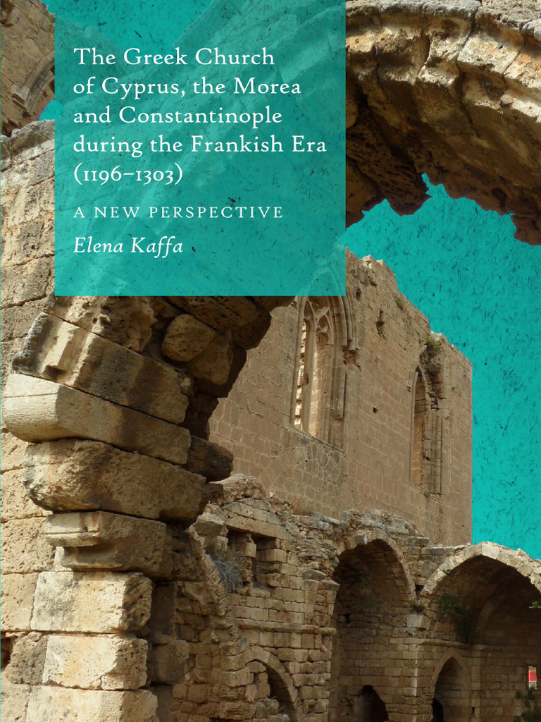 Elena Kaffa - The Greek Church of Cyprus, The Morea and Constantinople ...