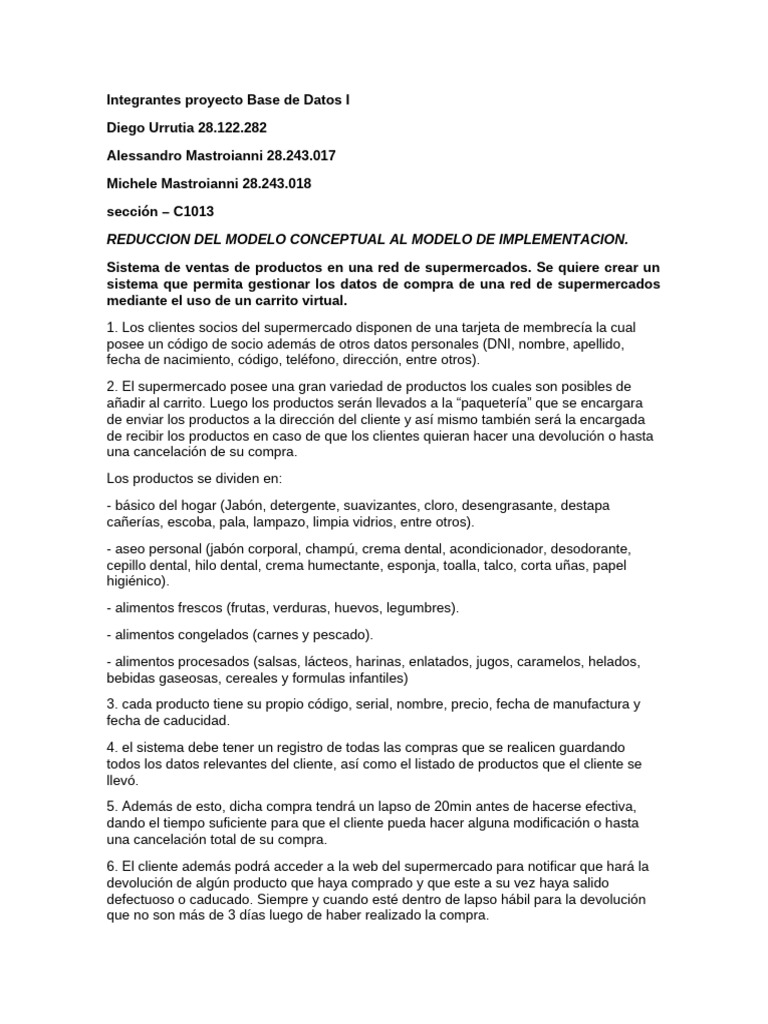 REDUCCION DEL MODELO CONCEPTUAL AL MODELO DE IMPLEMENTACION Proyecto Base de Datos I Seccion ...