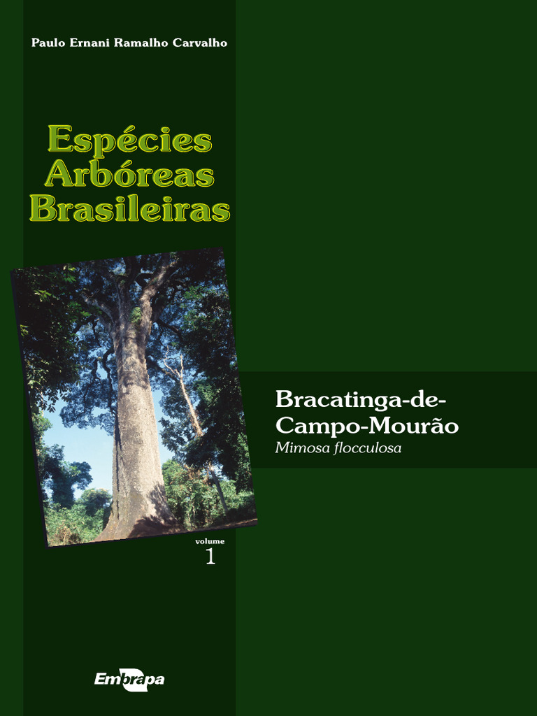 Especies Arboreas Brasileiras Vol 1 Bracatinga de Campo Mourao | PDF | Mel | Madeira