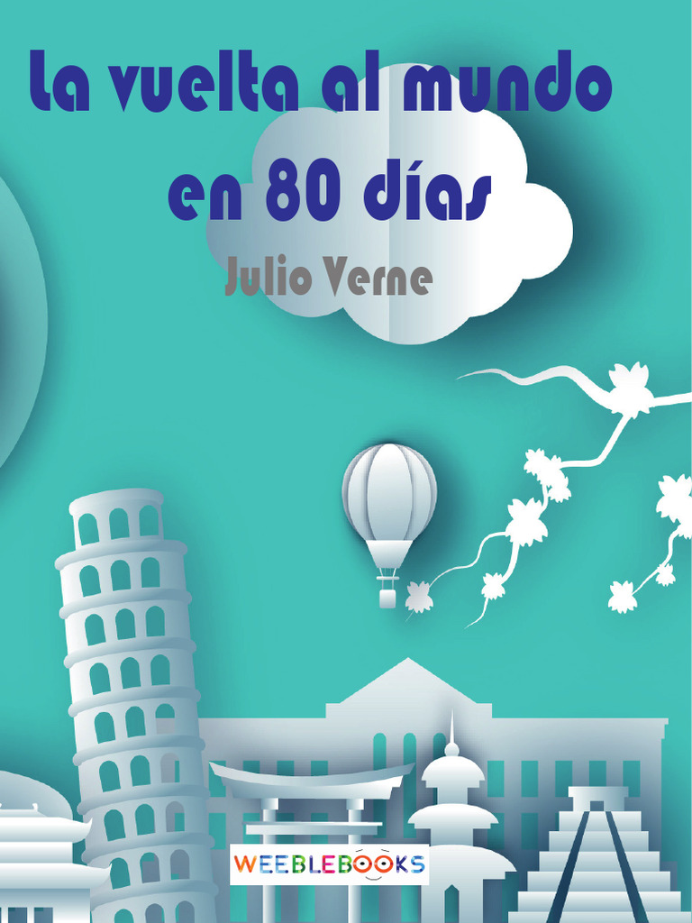 Julio Verne-La Vuelta Al Mundo en 80 Dias | PDF | Al rededor del mundo ...