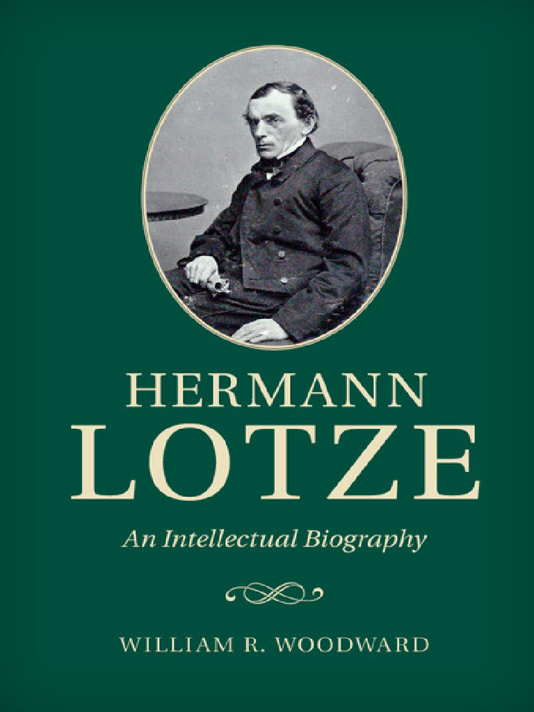 Woodward Hermann Lotze an Intellectual Biography | PDF | Psychology ...