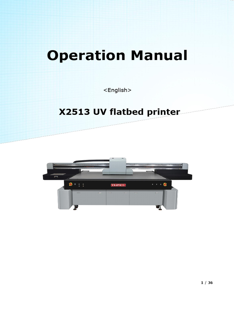X2513 UV Flatbed Printer Operation Manual | PDF | Printer (Computing) | Computer File