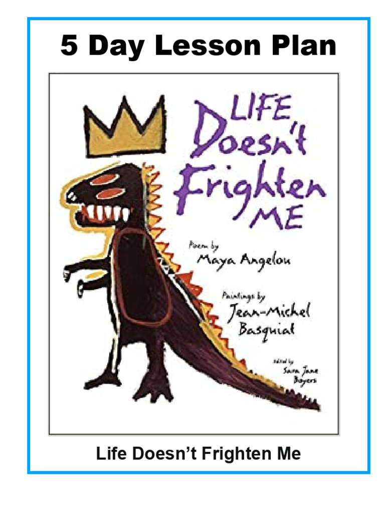 5 Day Lesson Plan: Life Doesn't Frighten Me | PDF | Empathy | Social ...