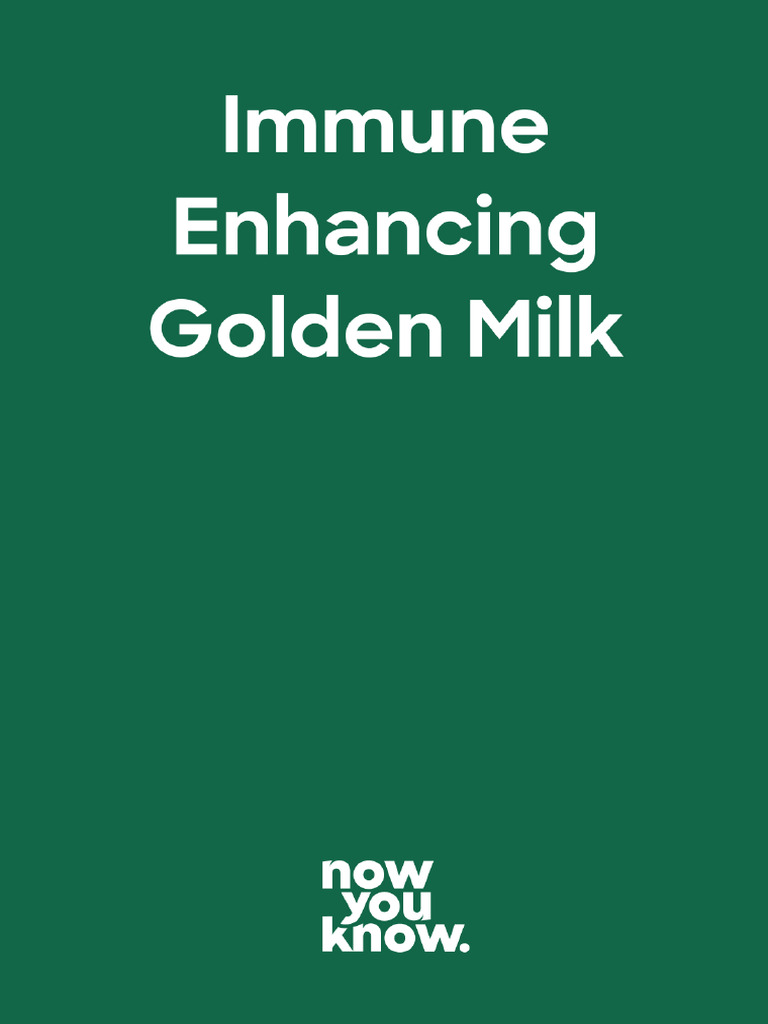 Immune Enhancing Golden Milk | PDF