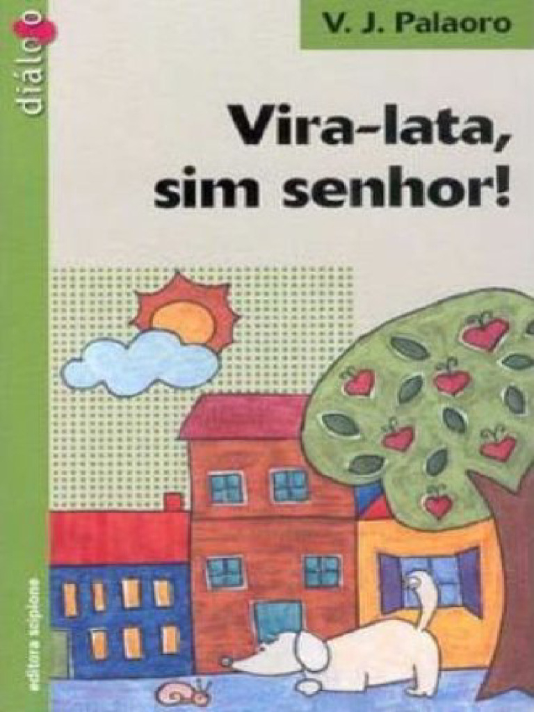 Resumo Vira Lata Sim Senhor Vilmo Jose Palaoro | PDF