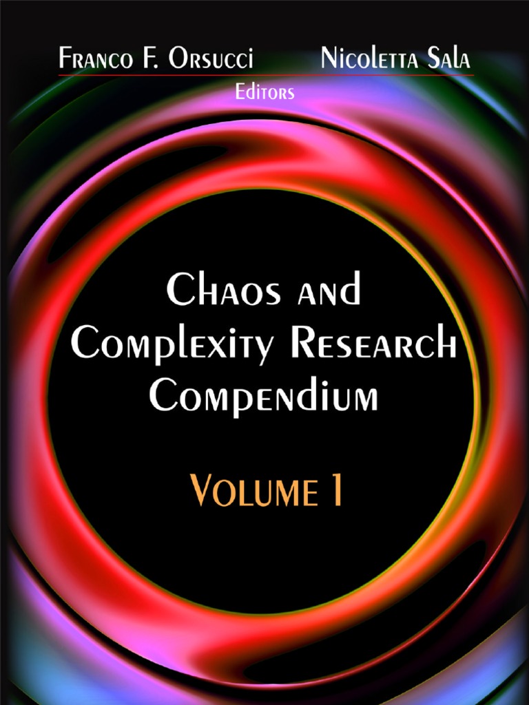 Chaos and Complexity Research Compendium | Chaos Theory | Non ...