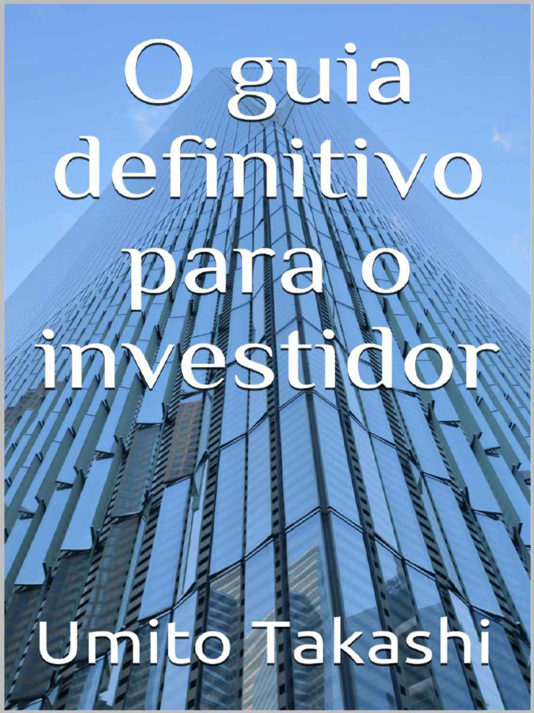 Guia de Investimentos de Ren Takashi | PDF | Renda fixa | Dinheiro