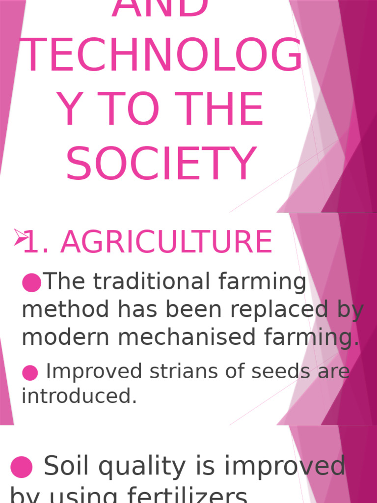Benefit of Science and Technology To The Society | PDF | Agriculture ...