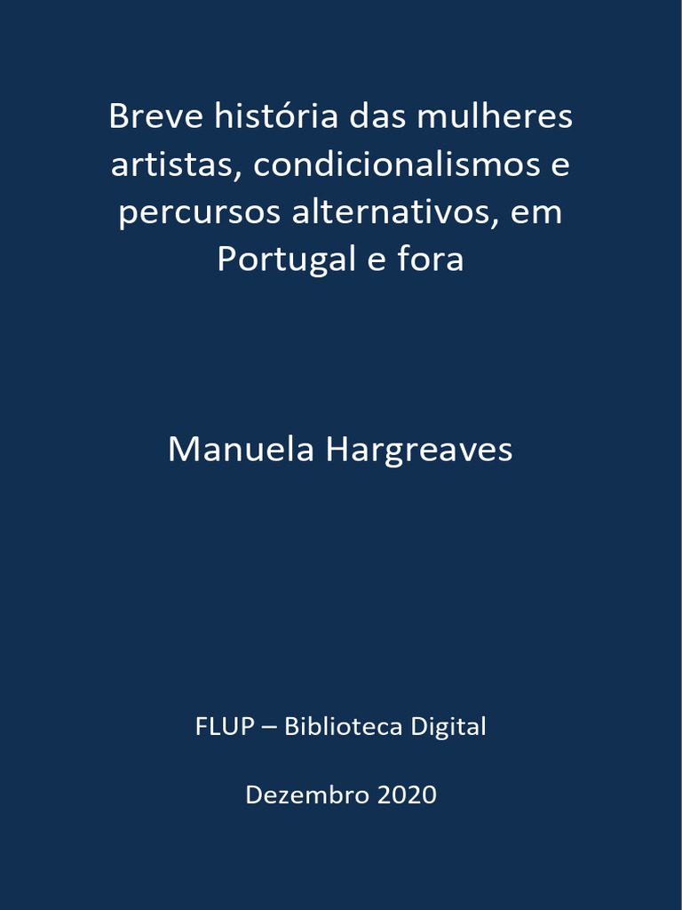 Breve História Das Mulheres Artistas, Condicionalismos e Percursos ...