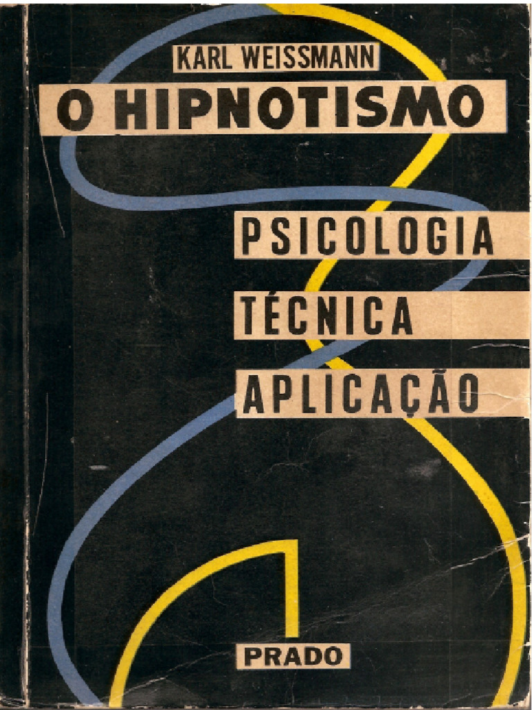O Hipnotismo - Karl Weissmann | PDF | Hipnose | Science