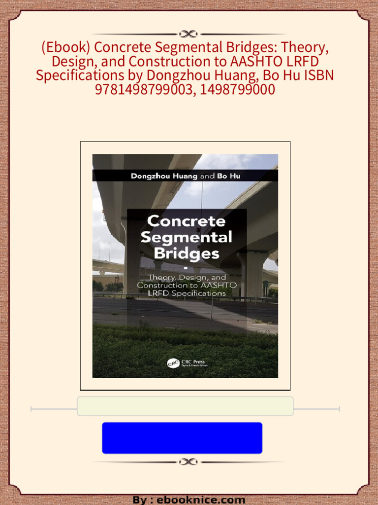 Instant download (Ebook) Concrete Segmental Bridges: Theory, Design ... Instant download (Ebook) Concrete Segmental Bridges: Theory, Design ...