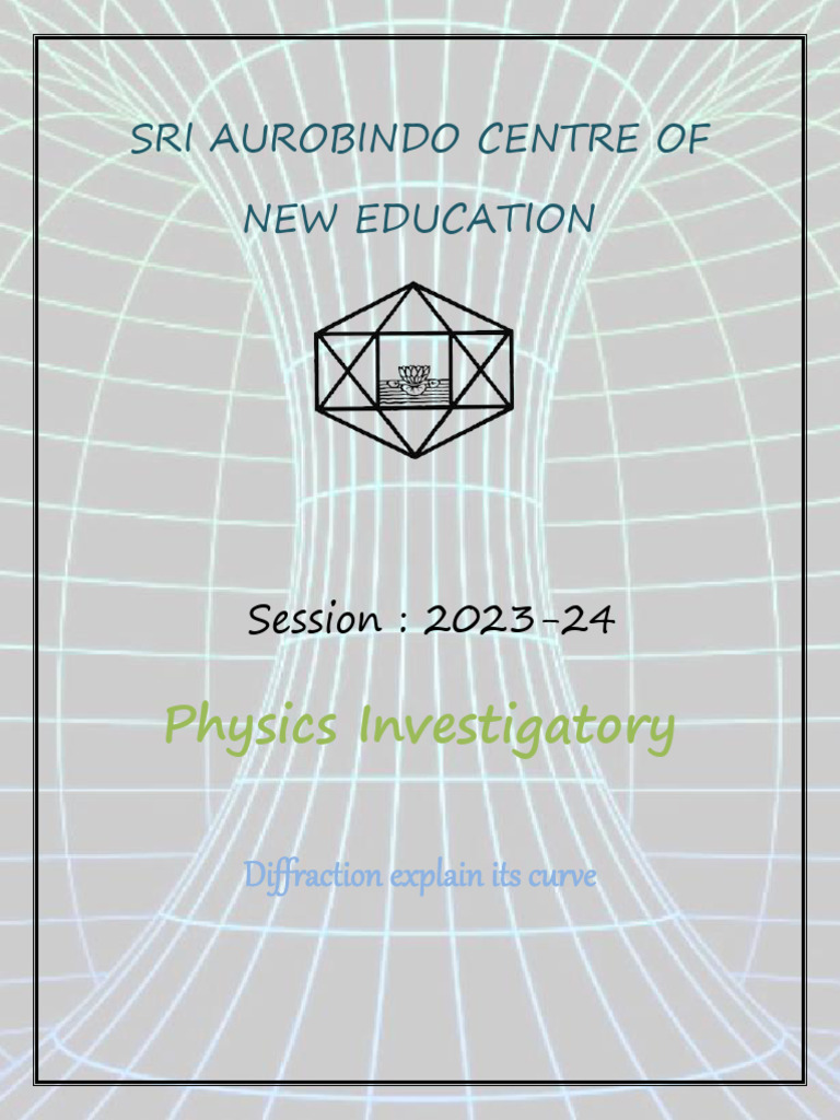 Aarav Physics Investigatory Project | PDF | Diffraction | Optics