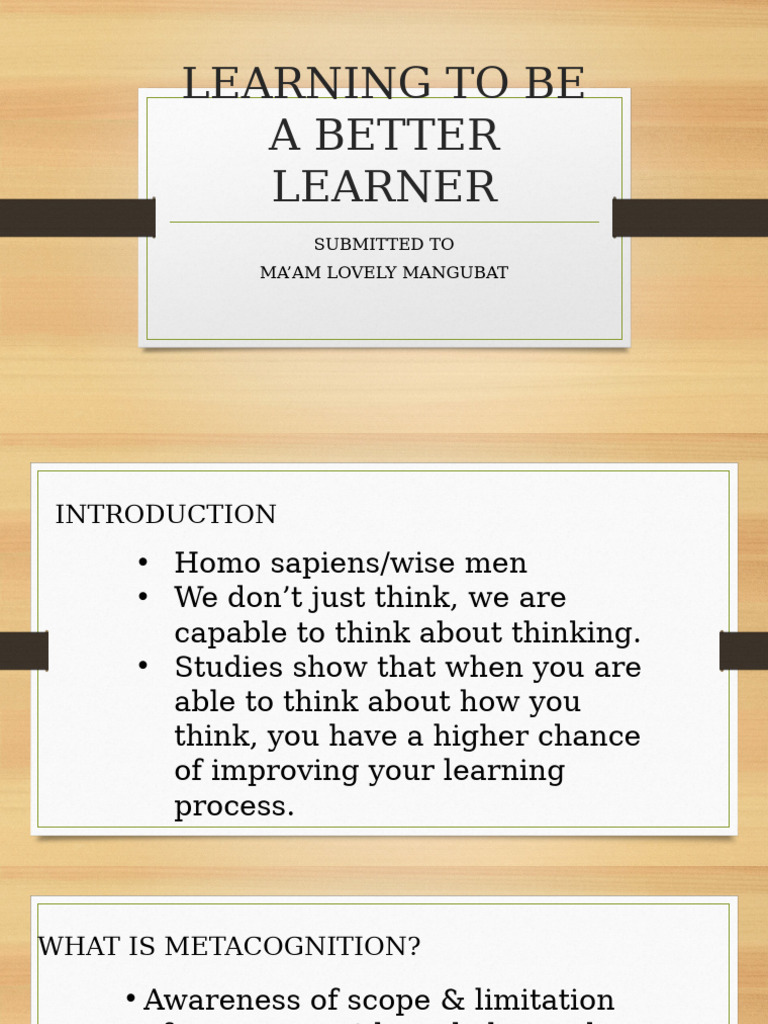 Learning to Be a Better Learner | PDF | Metacognition | Learning
