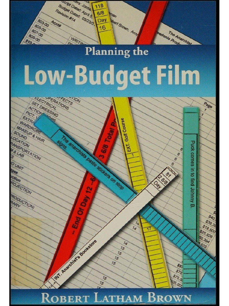 Planning The Low-Budget Film by Robert Brown | PDF