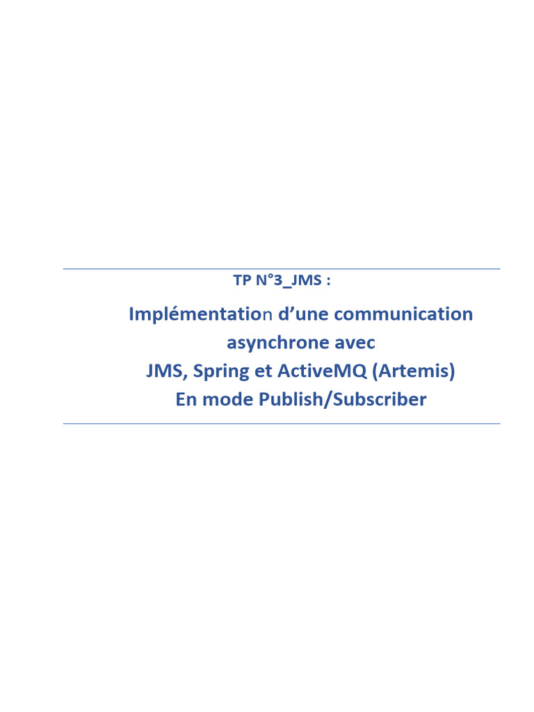 8-TP_JMS_8-3JMS_Spring_ActiveMQ_Publish_Subscriber | PDF | Java Platform | Computing