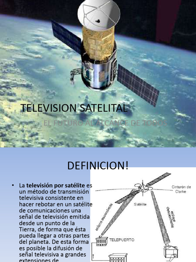 Televisión Satelital: Cobertura y Futuro | PDF | Televisión via ...