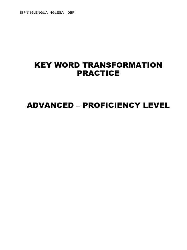 Advanced Proficiency 100 Key Word Transformations | PDF