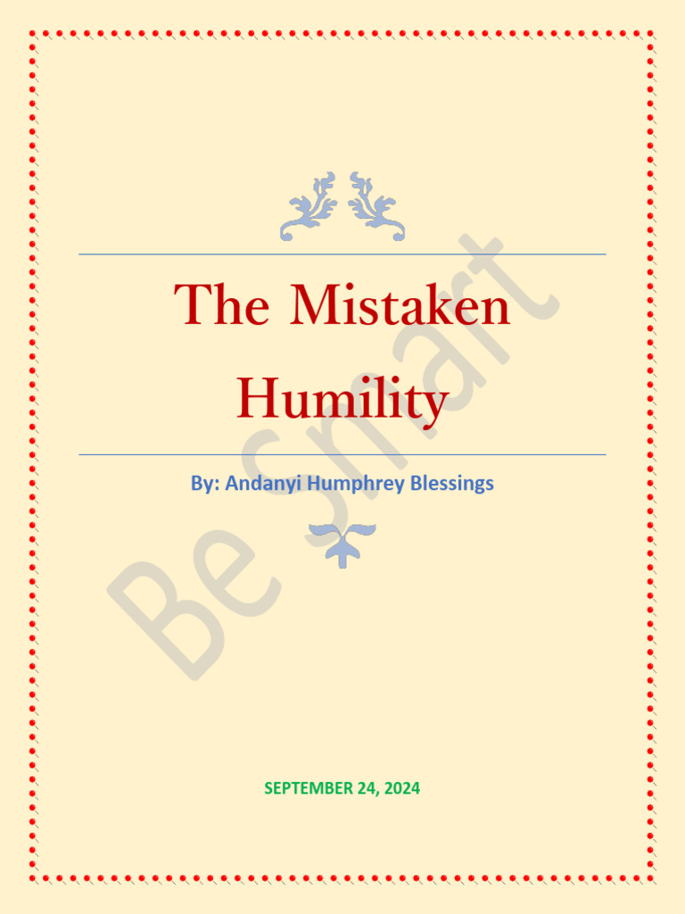 Mistaken Humility 9242024 | PDF | Humility | Psychology