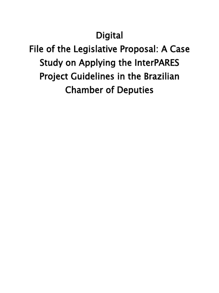 File of The Legislative Proposal: A Case Study On Applying The InterPARES Project Guidelines in ...