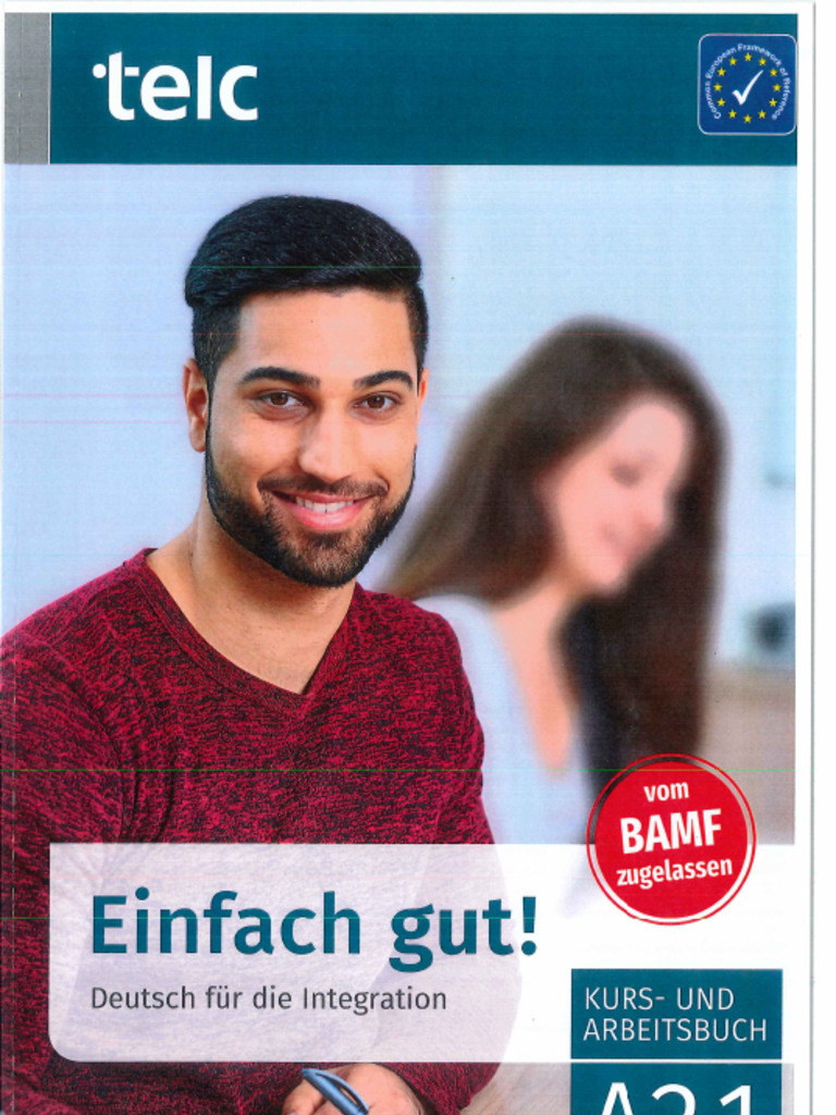 97fc1b4f Cc70 4525 Adff e2b7cd6df6c5_telc a2.1 Einfach Gut | PDF
