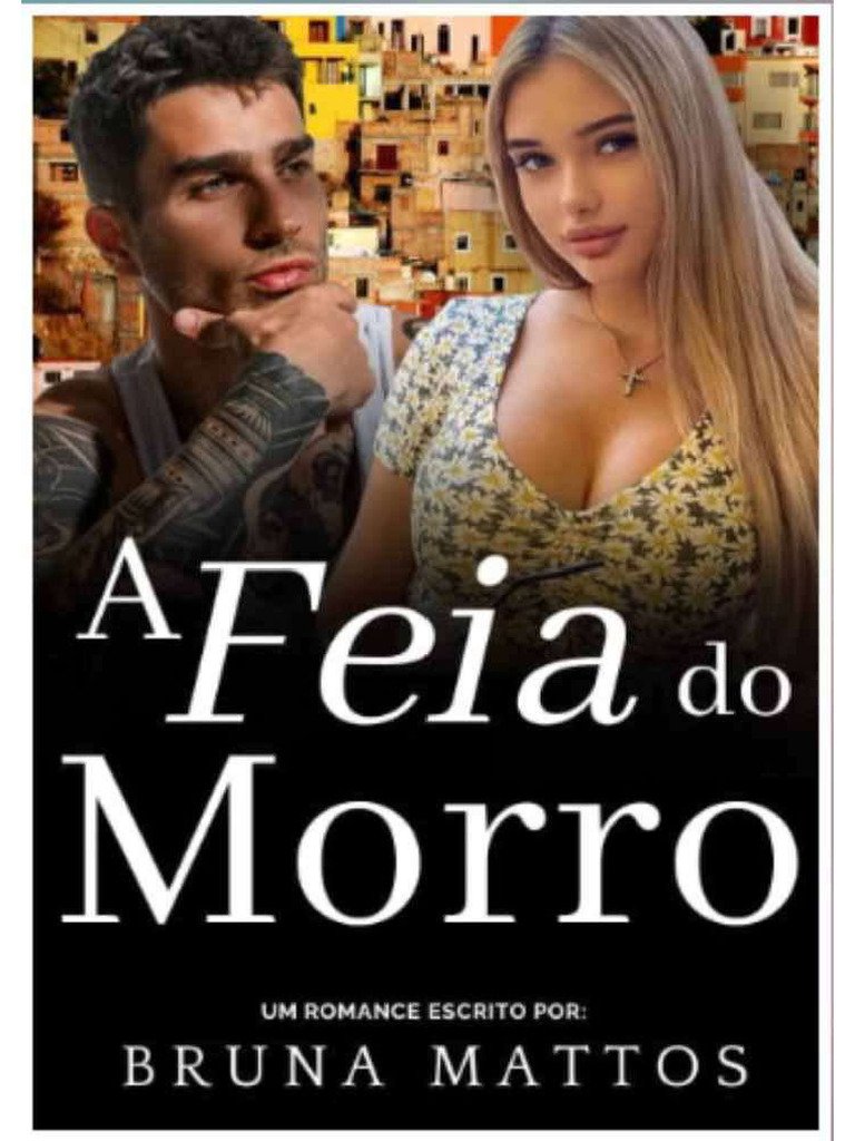A Feia Do Morro- Bruna Mattos@FMB | PDF