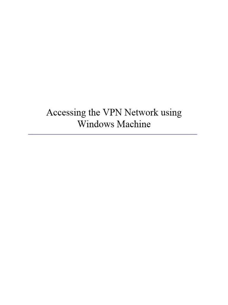 Accessing The VPN Network Using Windows Machine-1 | PDF