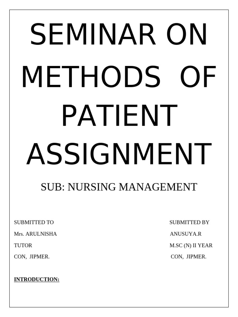 Seminar On Methods of Patient Assignment | PDF | Nursing | Health Care