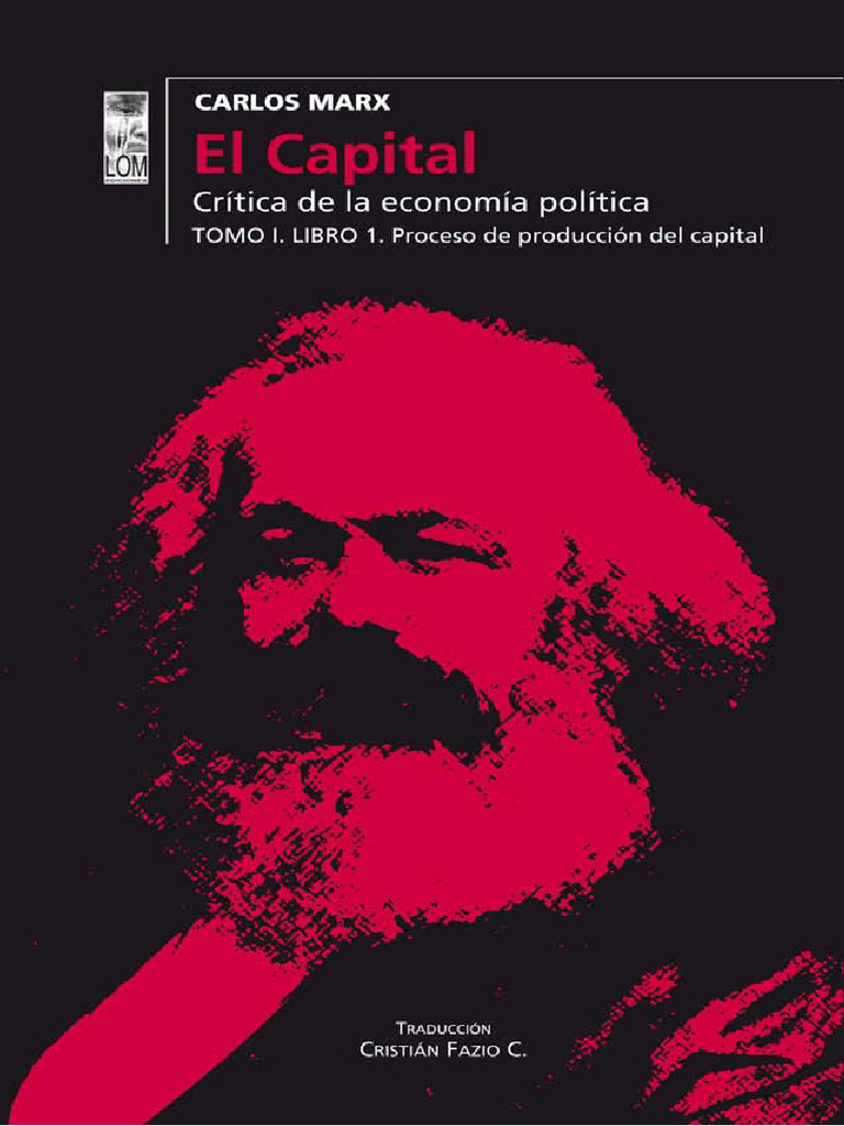 El Capital Tomo Primero. Libro 1. Proceso de Producción Del Capital ...