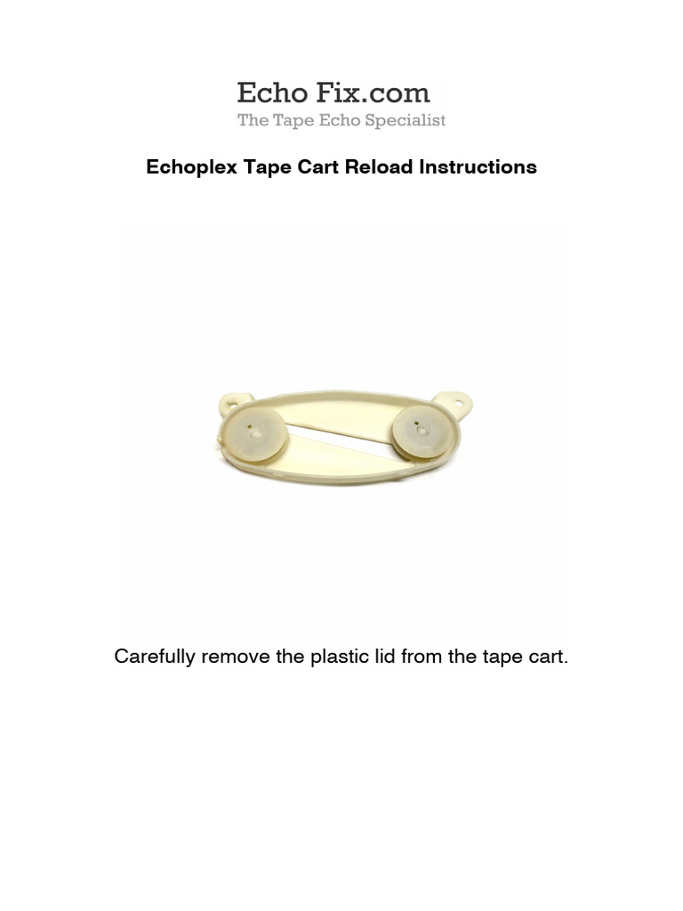 Echoplex Tape Manual Cart Reload Instructions V2 | PDF