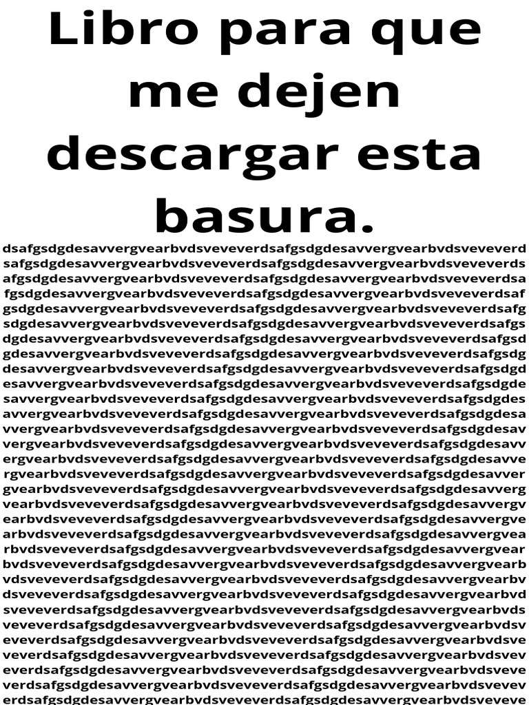 Libro para Que Me Dejen Descargar Esta Basura. | PDF